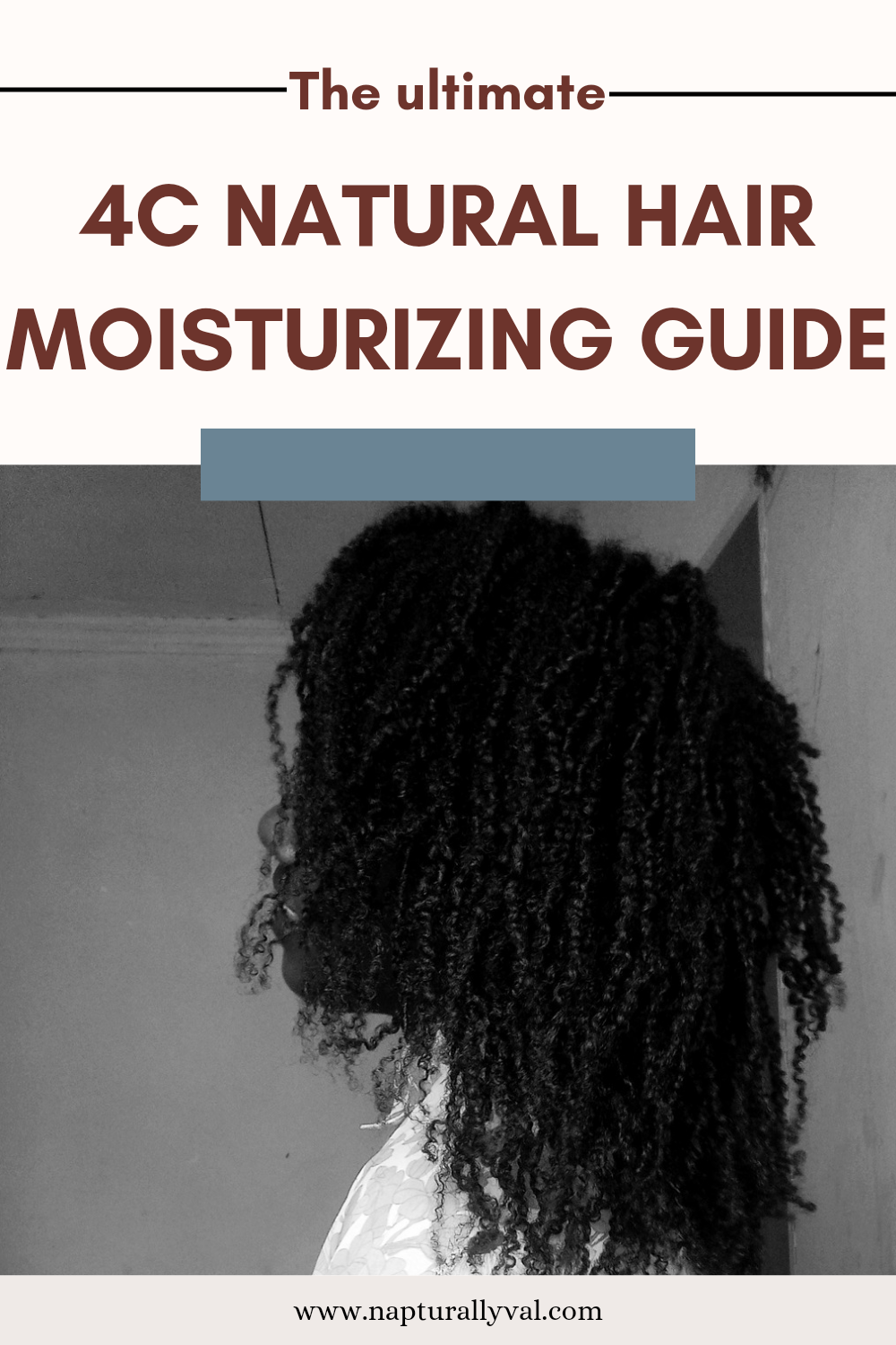 How to Moisturize 4C Blown-Out Natural Hair for Long-Lasting Hydration