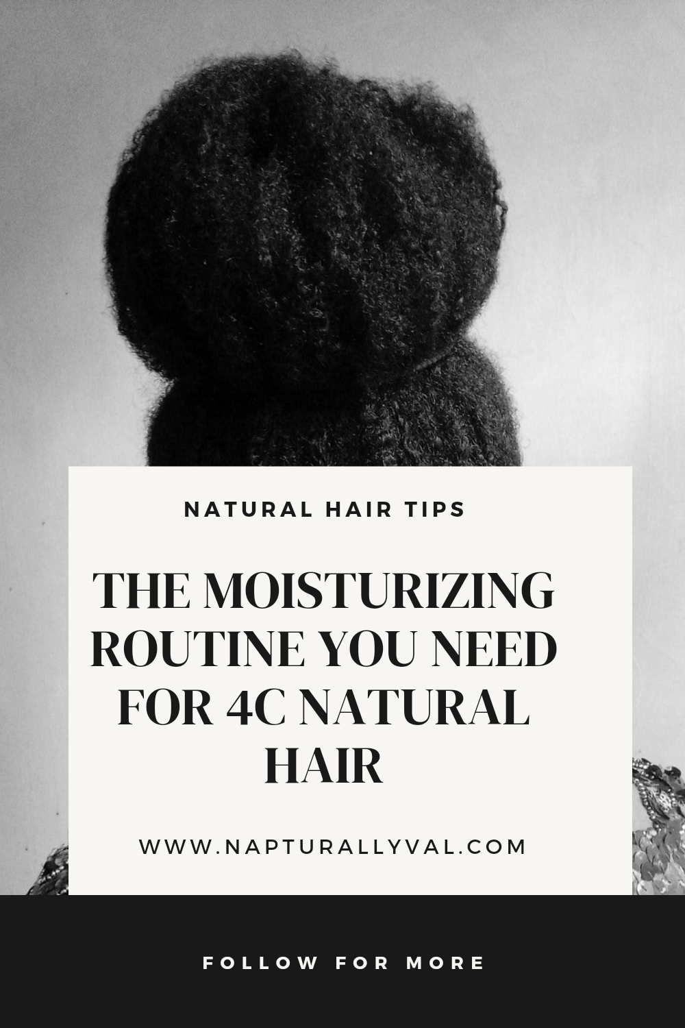 The Ultimate Moisturizing Routine For Dry 4C Hair
