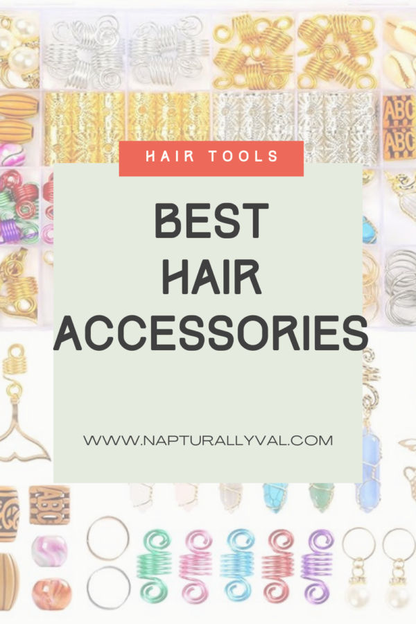 20 Must-Have Hair Accessories For Natural Hairstyles. - NapturallyVal
