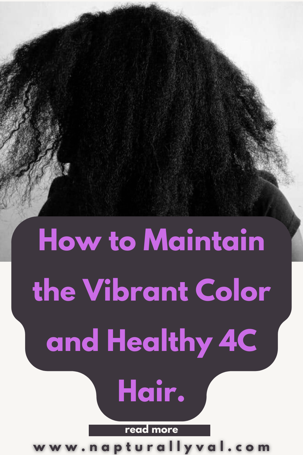 Top Secrets For Vibrant, Healthy Colored 4C Hair. - NapturallyVal