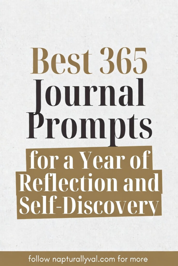 Best 365 Journal Prompts For A Year Of Reflection And Self-Discovery ...